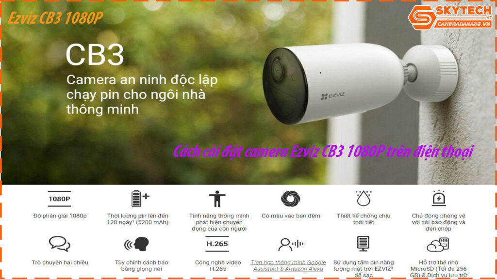 Cách cài đặt camera Ezviz CB3 1080P trên điện thoại