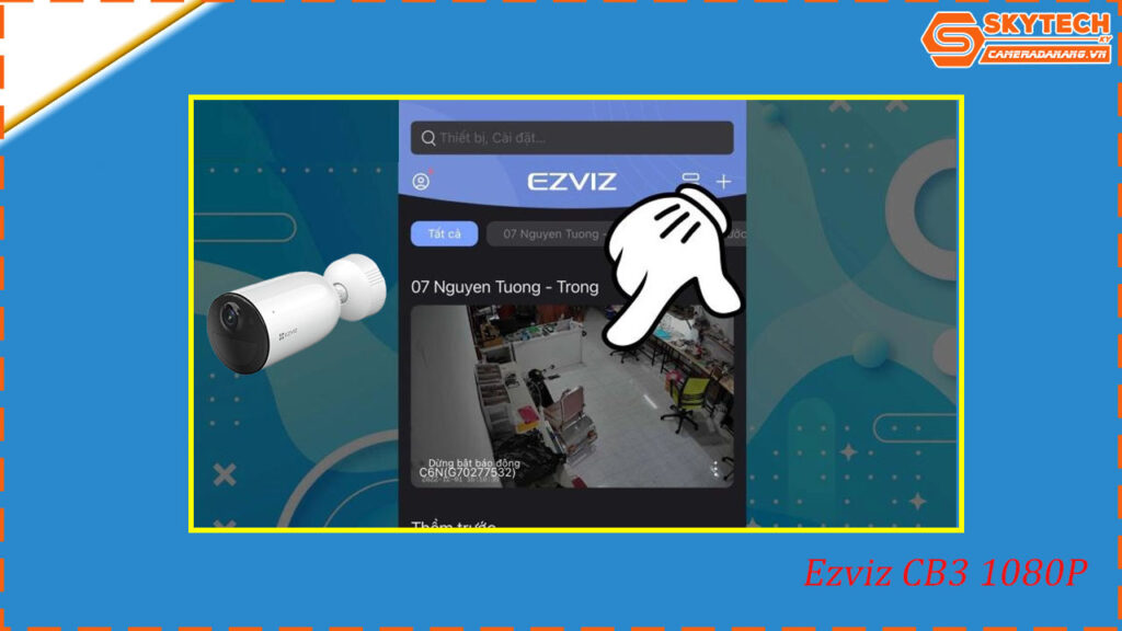 Cách xem lại camera Ezviz CB3 1080P trên điện thoại